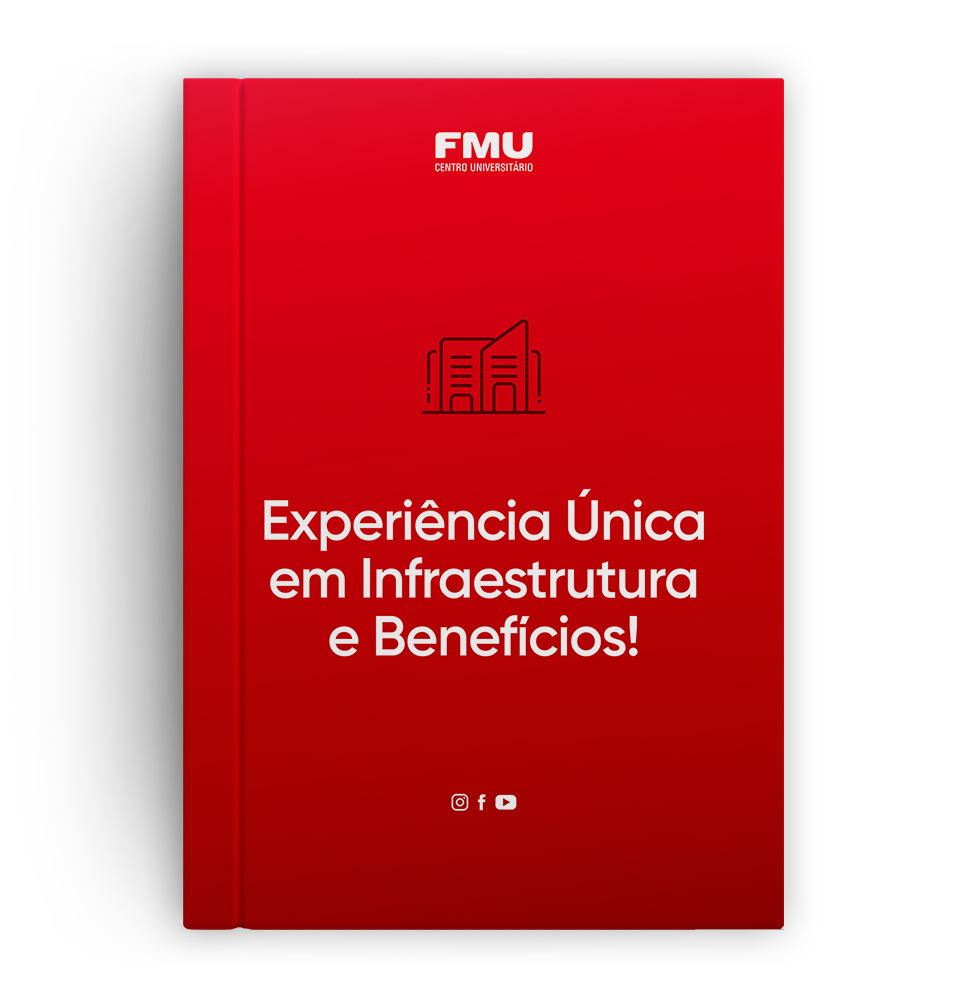 E-book: FMU: Experiência Única em Infraestrutura e Benefícios!